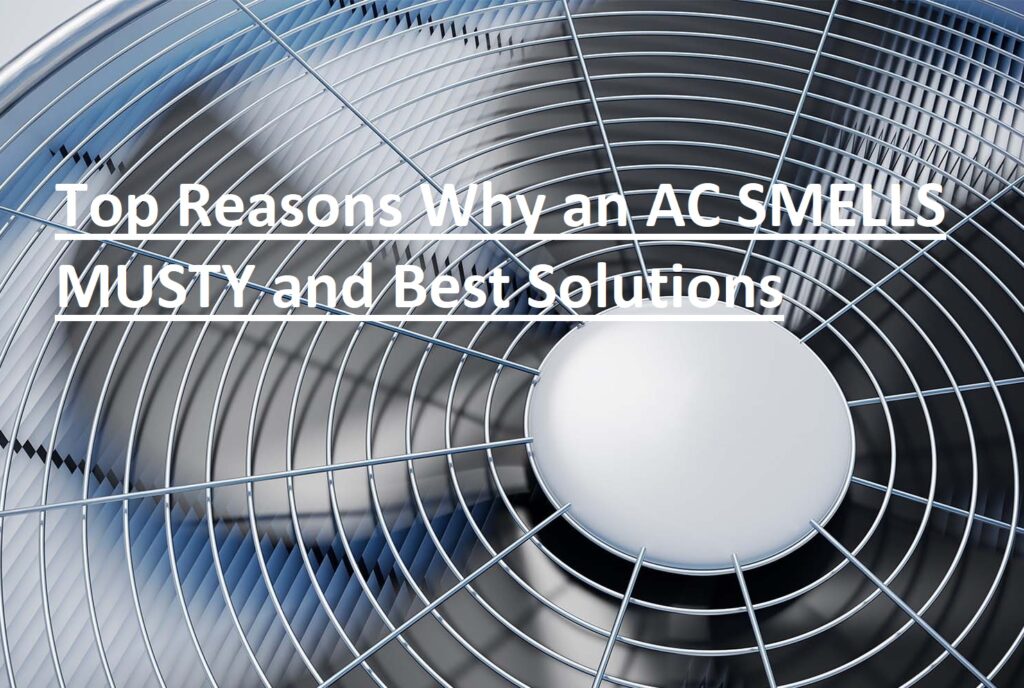 Top Reasons Why an AC SMELLS MUSTY & Best Solutions - The Engineering Info Top Reasons Why an AC SMELLS MUSTY & Best Solutions - The Engineering Info
