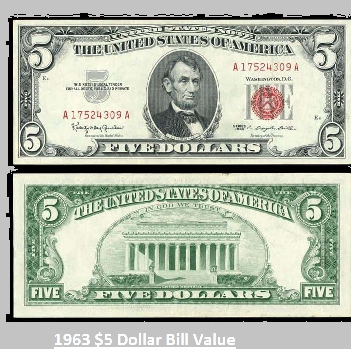 1963 $5 Dollar Bill Value: Features, Red Ink, Green Ink Series Worth ... 1963 $5 Dollar Bill Value: Features, Red Ink, Green Ink Series Worth ...